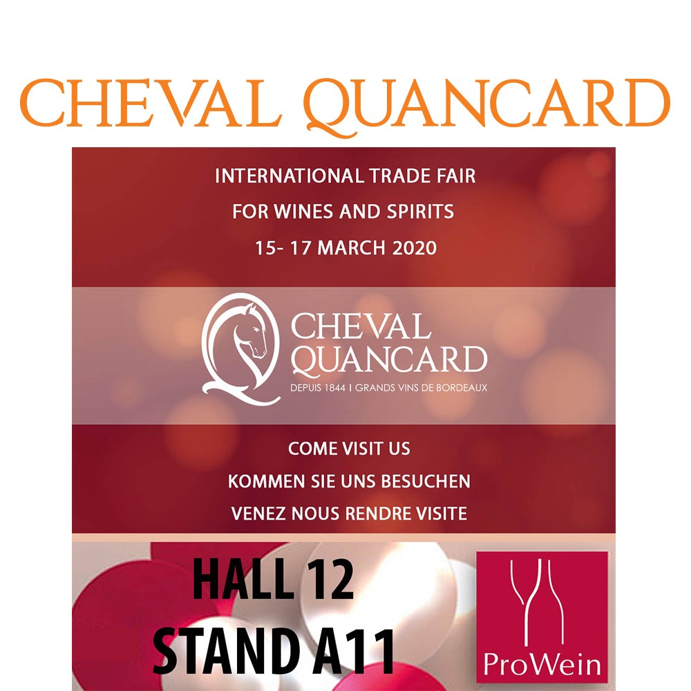 PROWEIN 2020 - Cheval Quancard, Grands vins de Bordeaux